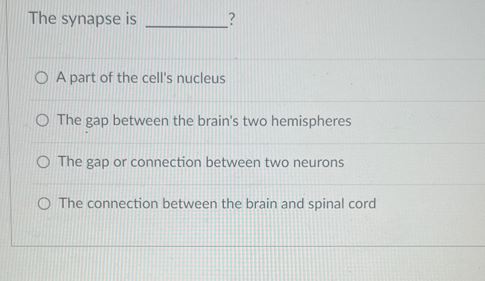 Solved The synapse isA part of the cell's nucleusThe gap | Chegg.com