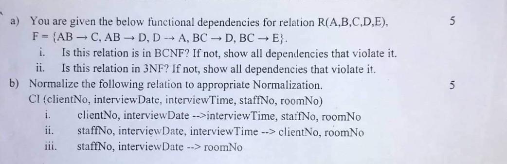 Solved a) You are given the below functional dependencies | Chegg.com