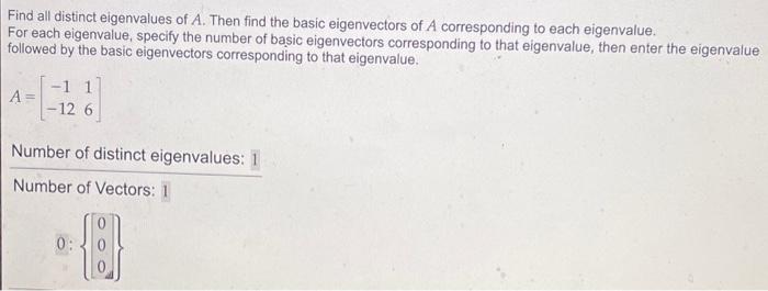 Solved Find all distinct eigenvalues of A. Then find the | Chegg.com