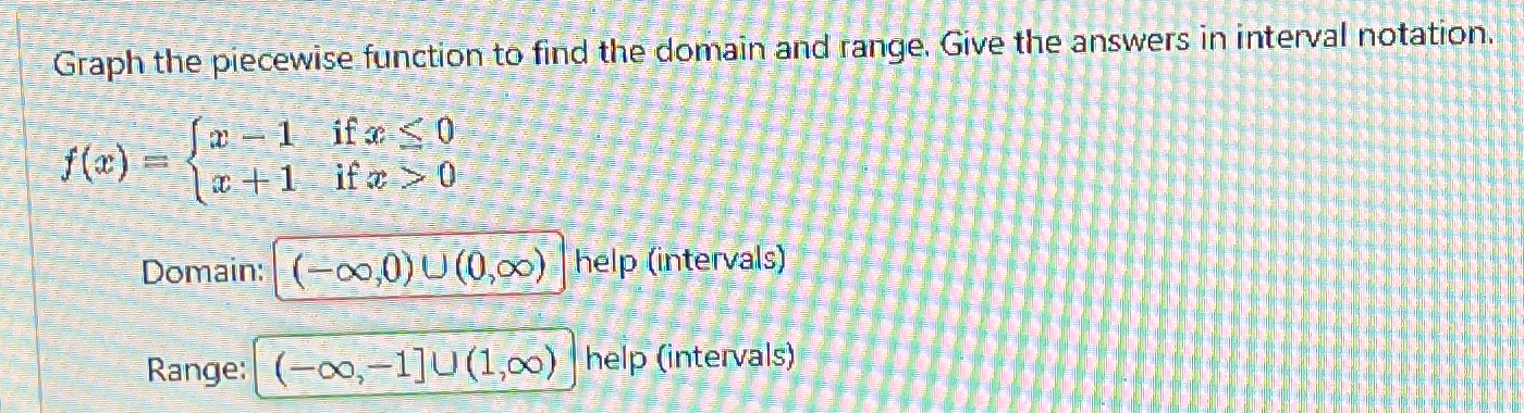 Solved Graph the piecewise function to find the domain and | Chegg.com