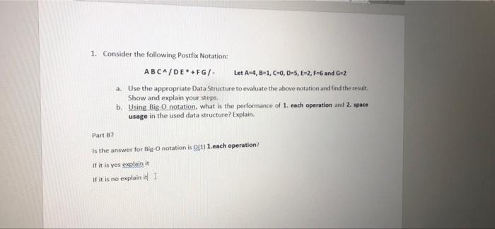 Solved 1. Consider the following Postfix Notation: | Chegg.com