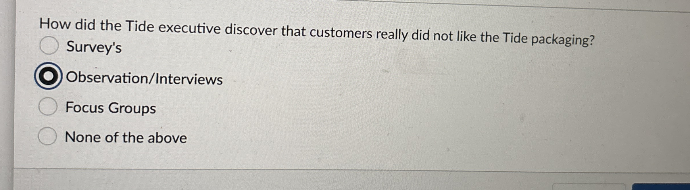 How did the Tide executive discover that customers | Chegg.com