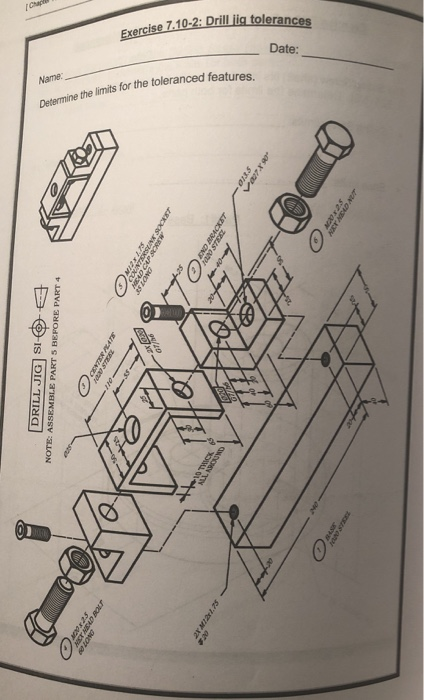 Chall rcise 7.10-2: Drill jig tolerances Exercise | Chegg.com
