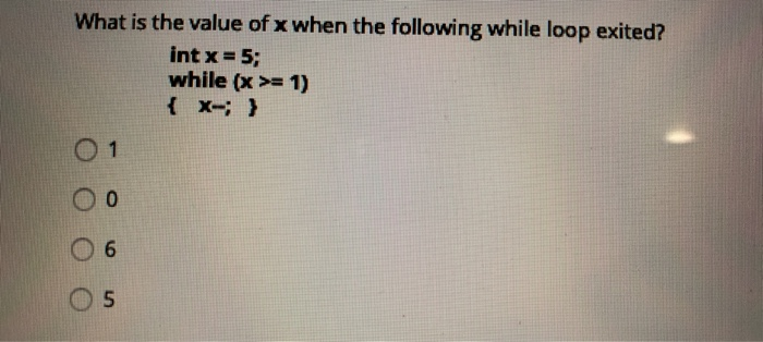 Solved What is the value of x when the following while loop | Chegg.com
