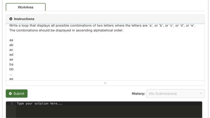 Solved WorkArea Instructions Write a loop that displays all | Chegg.com