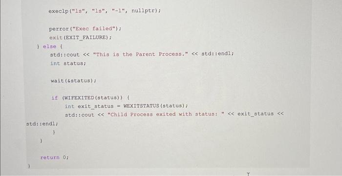 Solved execlp ("1s", "1s", "1"1", nullptr); perror ("Exec | Chegg.com
