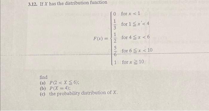 Solved 3.12. If X has the distribution function | Chegg.com