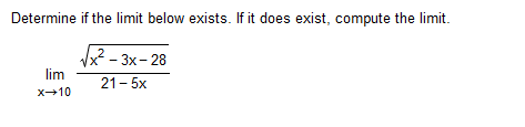 Solved Determine if the limit below exists. If it does | Chegg.com