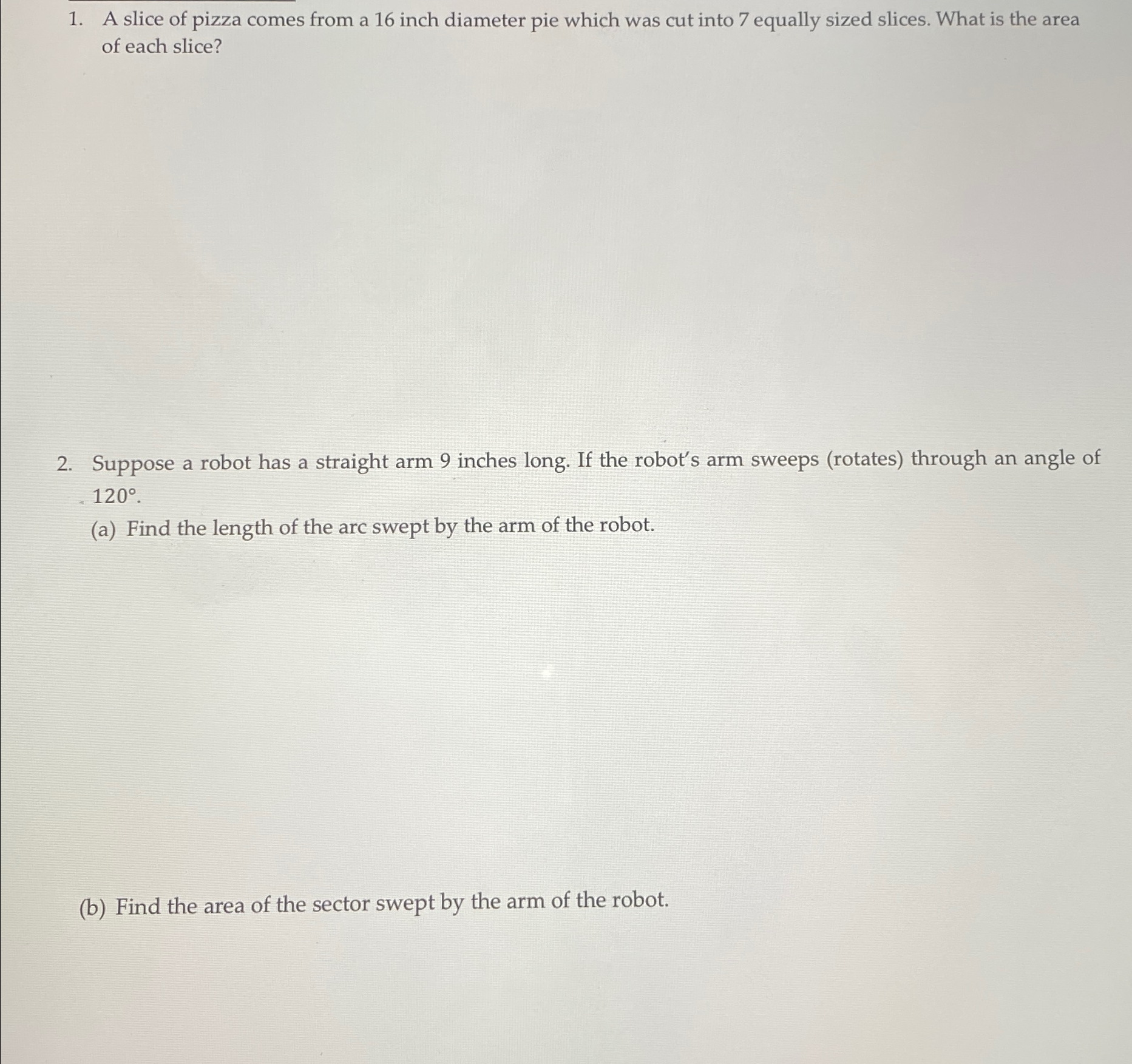 Solved A slice of pizza comes from a 16 ﻿inch diameter pie | Chegg.com