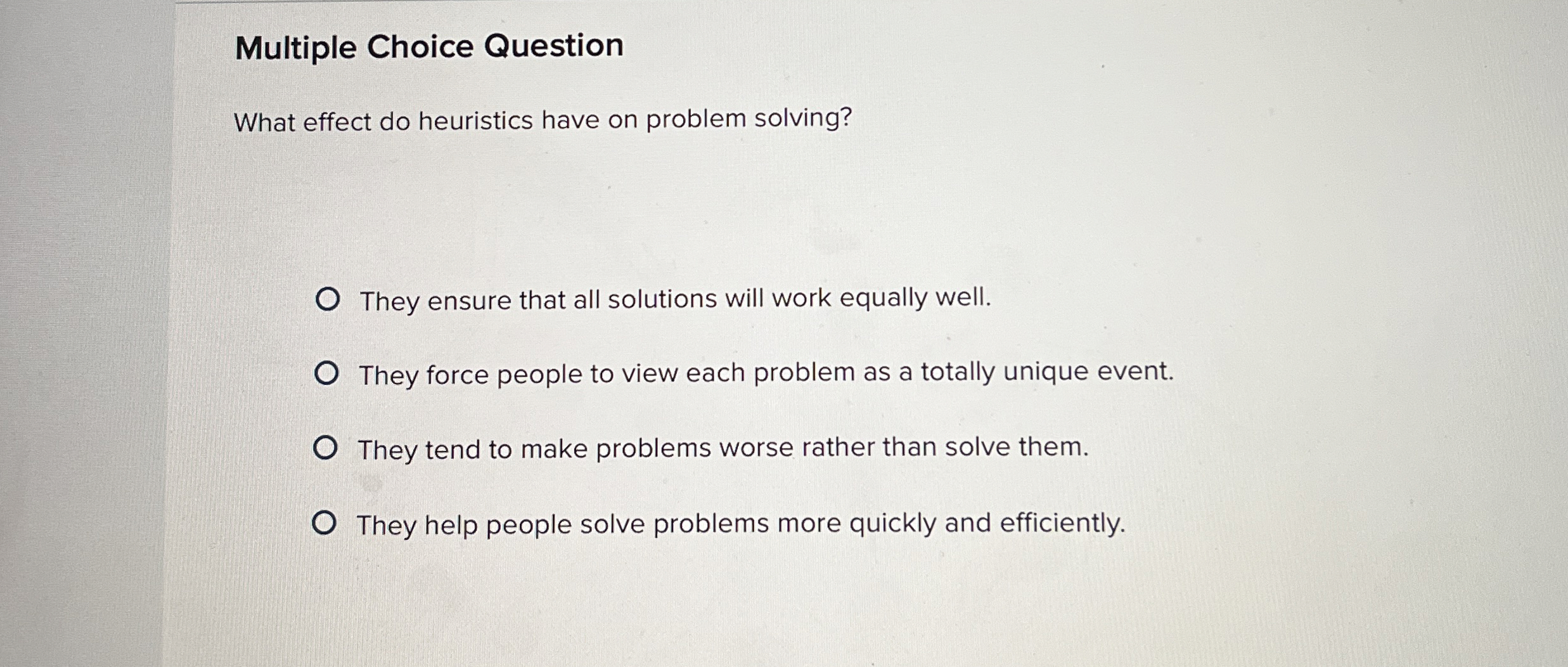 Solved Multiple Choice QuestionWhat effect do heuristics | Chegg.com