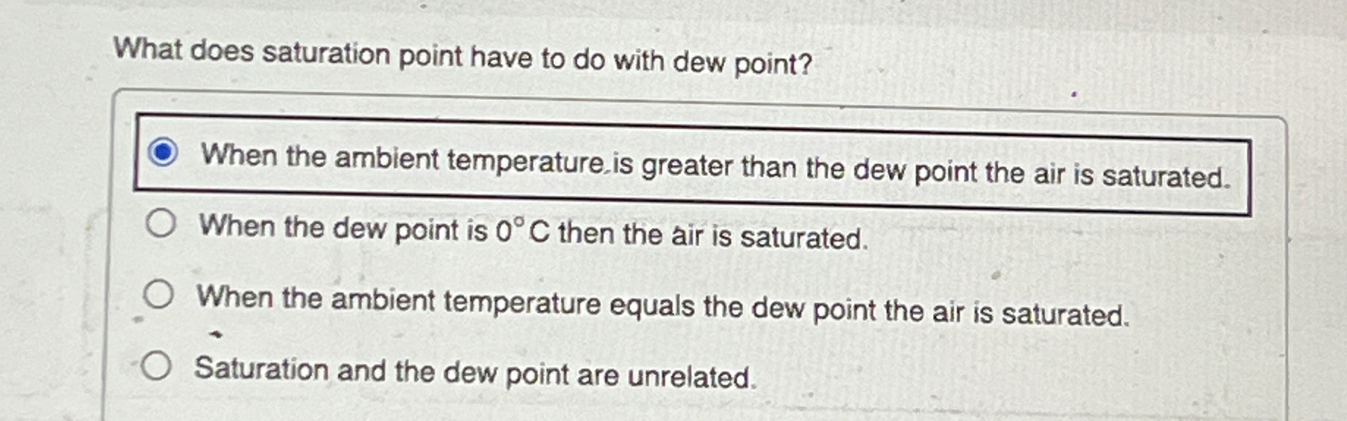 Solved What does saturation point have to do with dew | Chegg.com