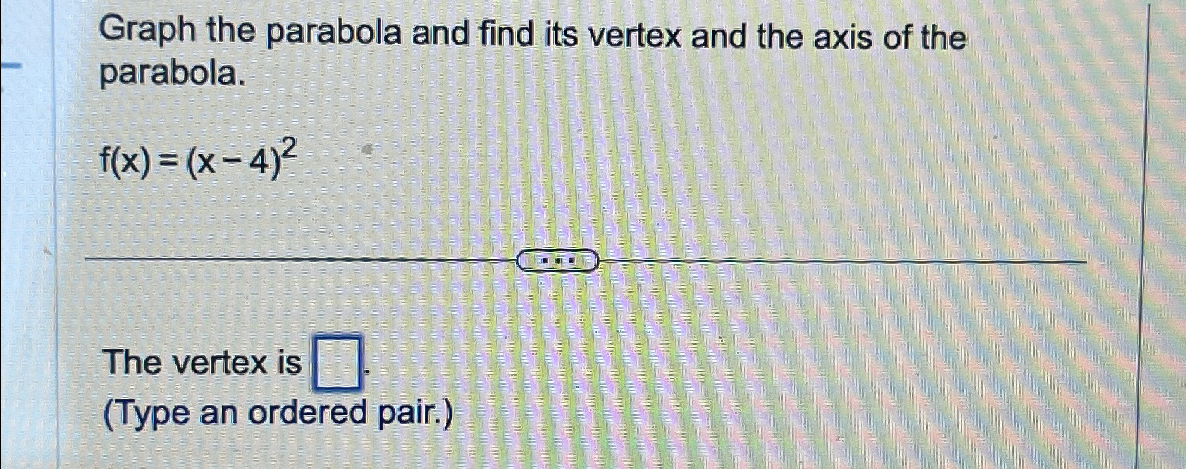 Graph the parabola and find its vertex and the axis | Chegg.com