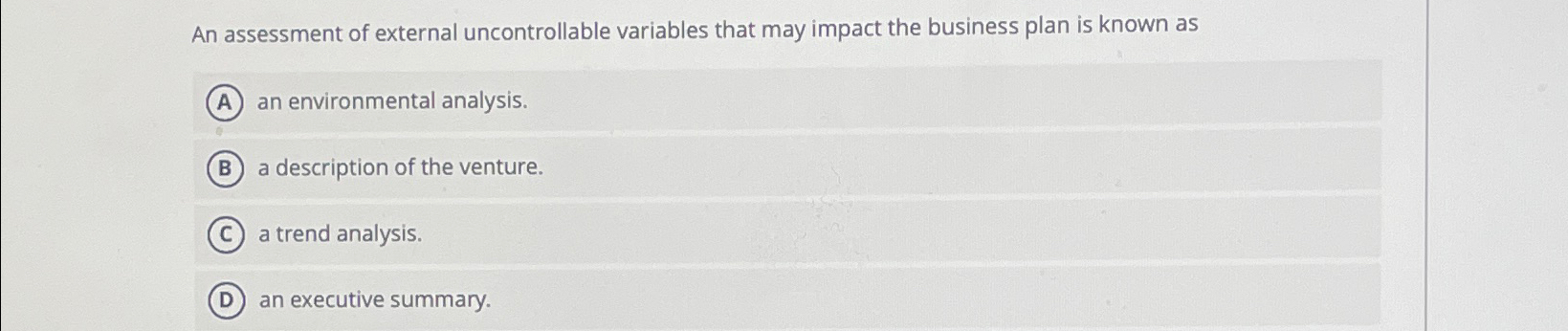 Solved An assessment of external uncontrollable variables | Chegg.com