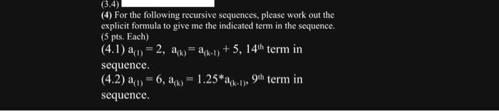 Solved (4) For the following recursive sequences, please | Chegg.com