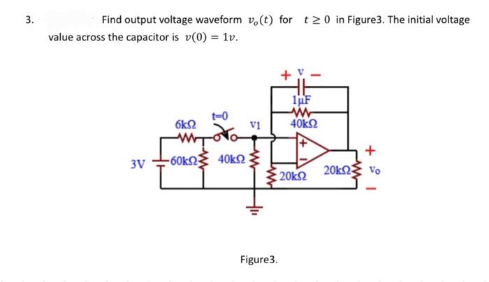 3. Find output voltage waveform vo(t) for t≥0 in | Chegg.com