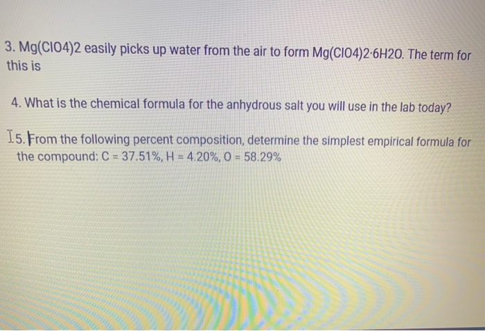 Solved 3. Mg(CIO4)2 easily picks up water from the air to | Chegg.com