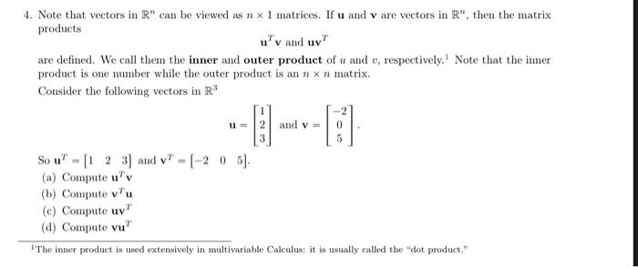 Solved 4. Note that vectors in Rn can be viewed as n×1 | Chegg.com
