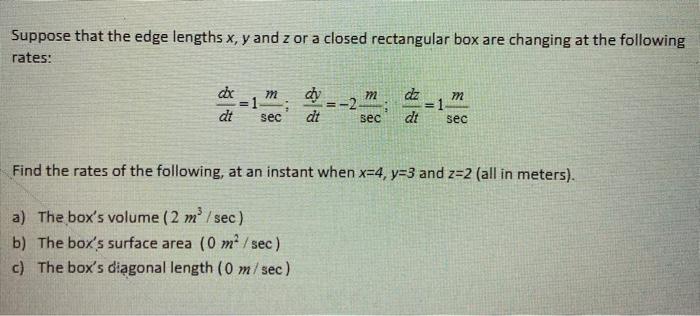 Solved Suppose that the edge lengths x, y and zor a closed | Chegg.com