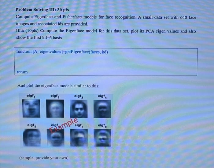 Problem Solving III: 30 pts Compute Eigenface and | Chegg.com