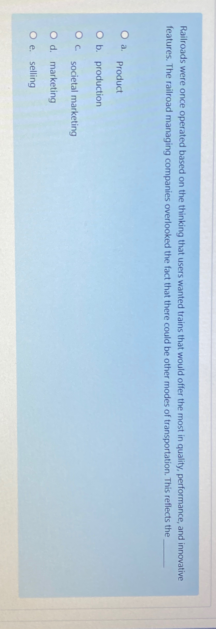 Solved Railroads were once operated based on the thinking | Chegg.com