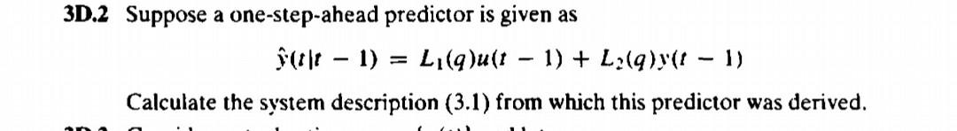 Solved 3D.2 Suppose a one-step-ahead predictor is given as | Chegg.com