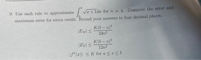 Solved 9. Use each rule to approximate ∫04x+1dx for n=4. | Chegg.com