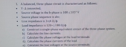 Solved A balanced, three-phase circuit is characterized as | Chegg.com