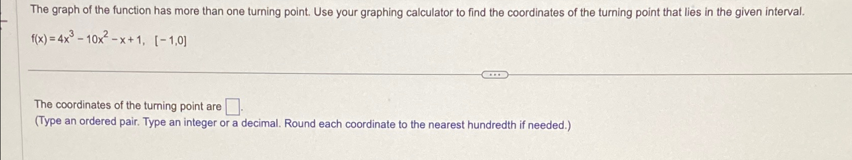 Solved The graph of the function has more than one turning | Chegg.com