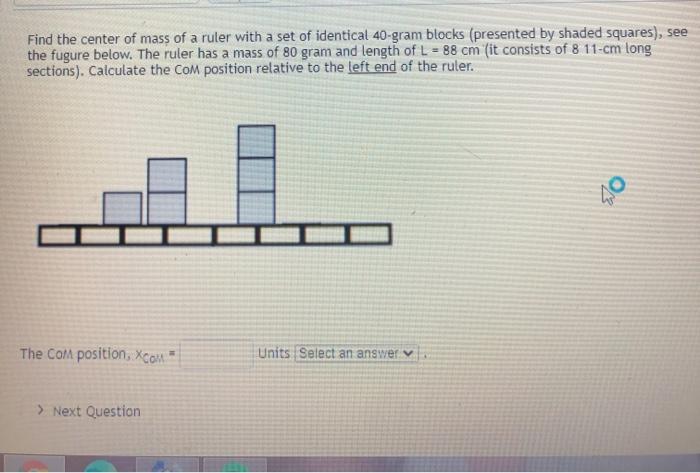 Solved Find the center of mass of a ruler with a set of | Chegg.com