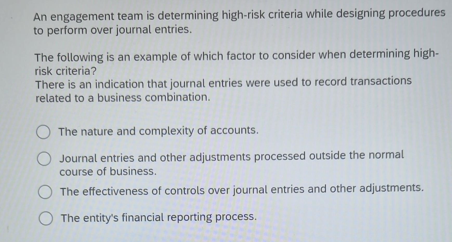 Solved An engagement team is determining high-risk criteria | Chegg.com