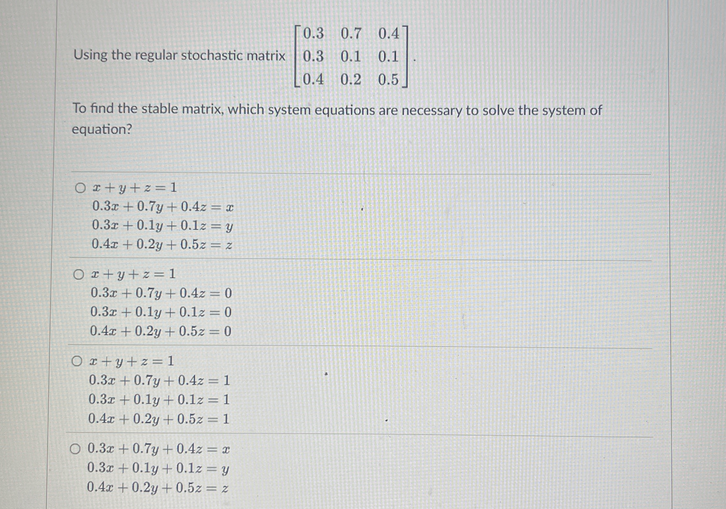 Solved Using the regular stochastic matrix | Chegg.com