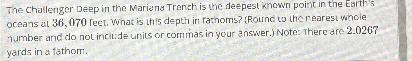Solved The Challenger Deep in the Mariana Trench is the | Chegg.com