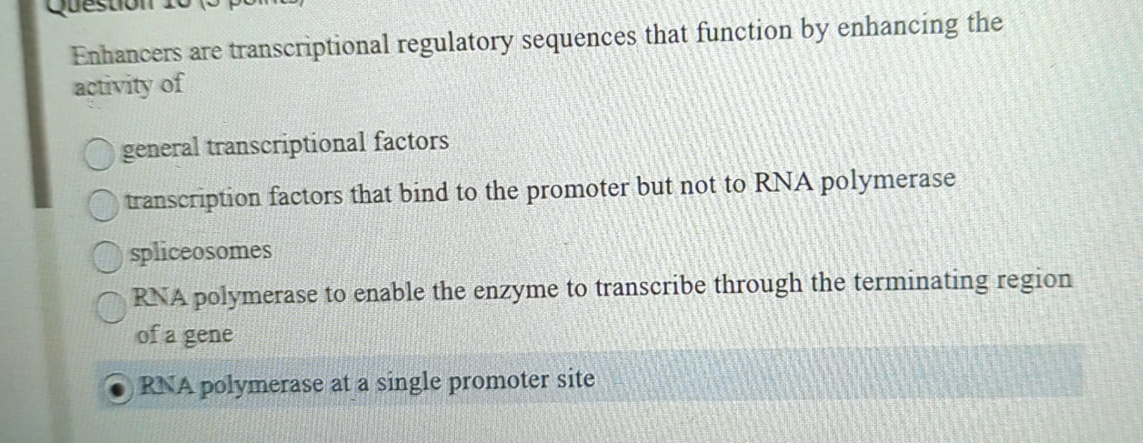 Solved Enhancers are transcriptional regulatory sequences | Chegg.com