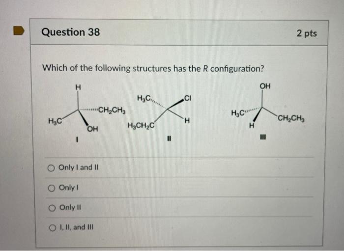 Solved Which of the following structures has the R | Chegg.com