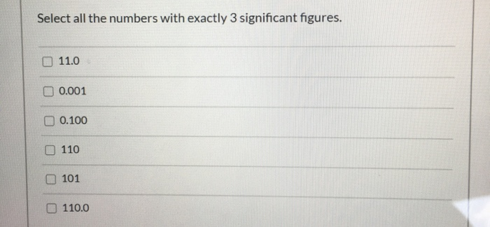 Solved Select all the numbers with exactly 3 significant | Chegg.com