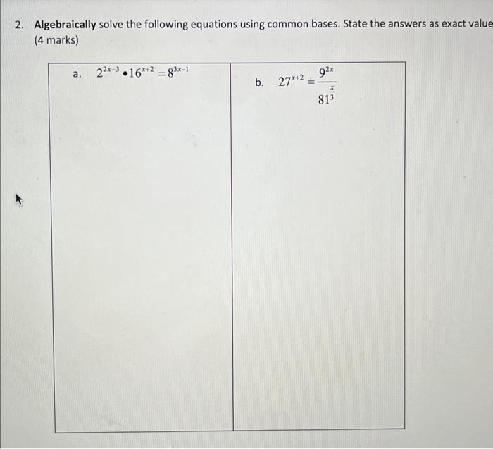Solved 2. Algebraically solve the following equations using | Chegg.com