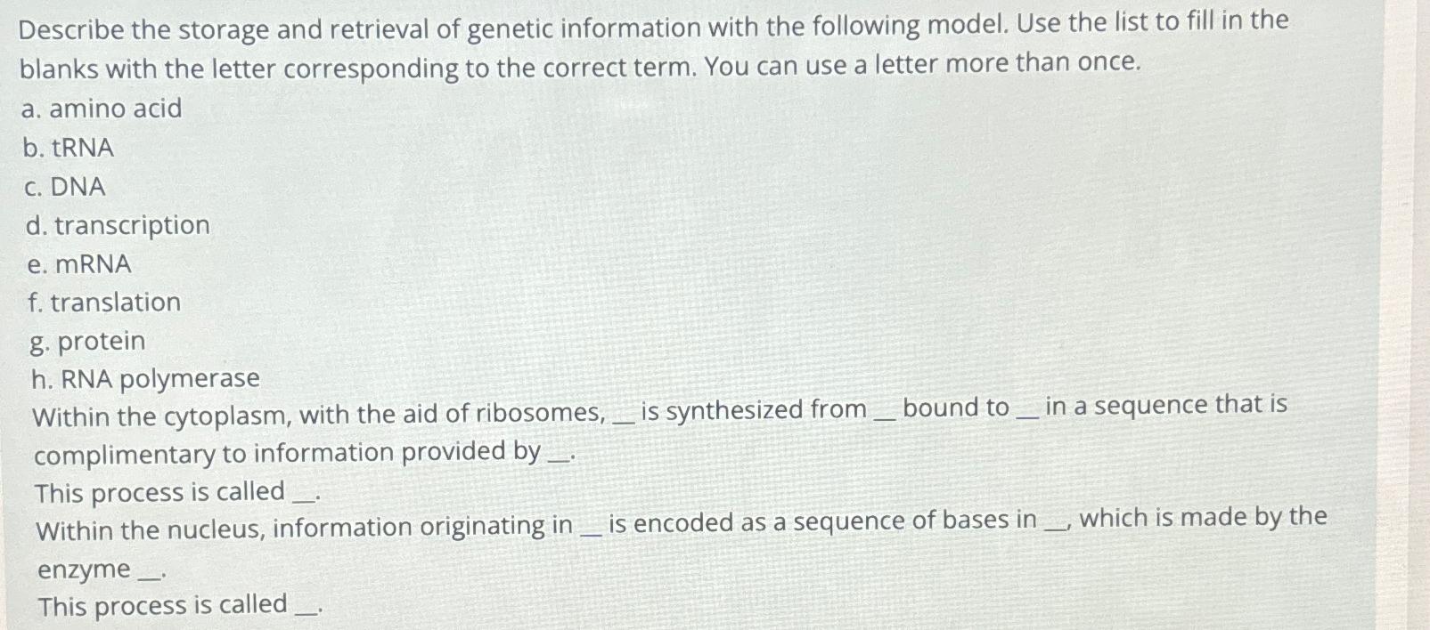 Solved Describe the storage and retrieval of genetic | Chegg.com