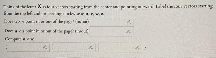 Solved Think of the letter X as four vectors starting from | Chegg.com