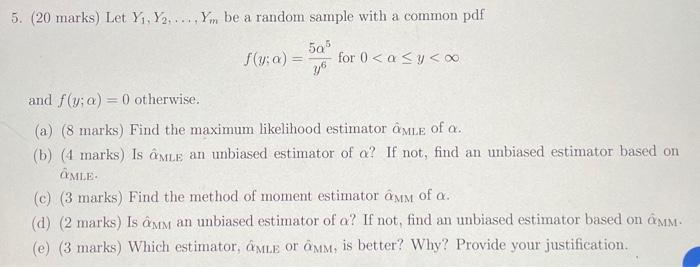Solved 5. (20 marks) Let Y1,Y2,…,Ym be a random sample with | Chegg.com