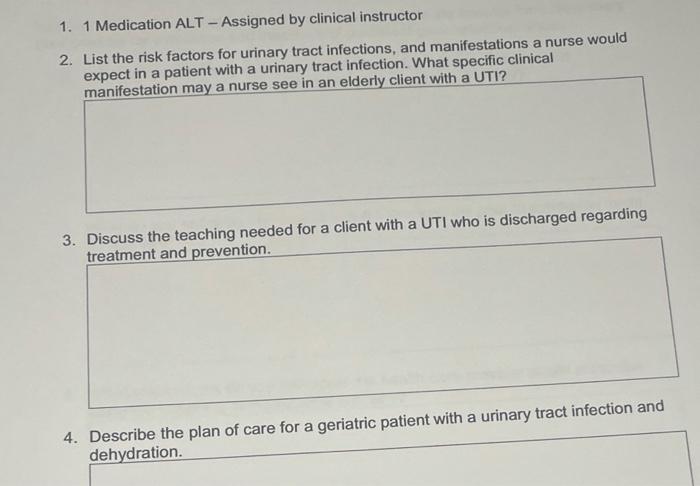 Solved 1. 1 Medication ALT - Assigned by clinical instructor | Chegg.com