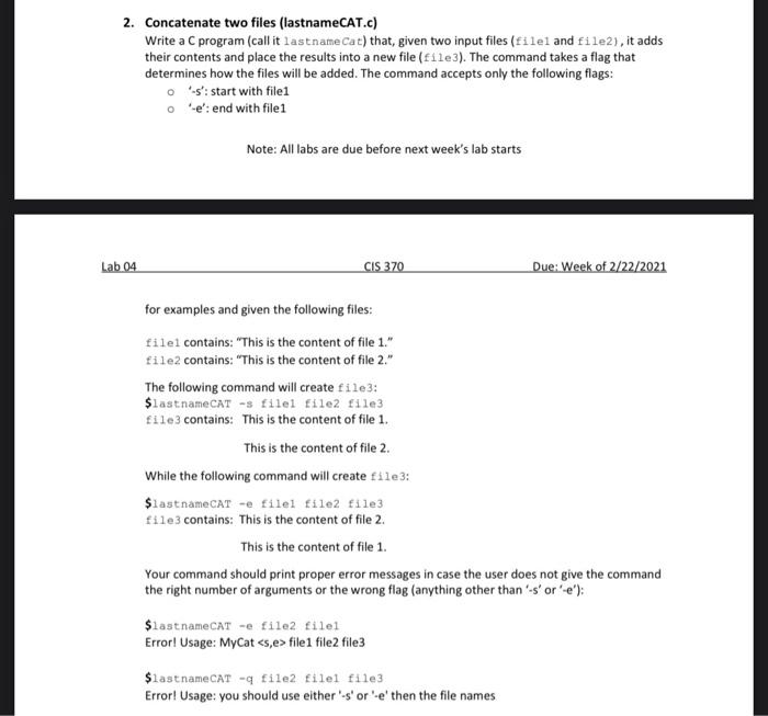 Solved 2. Concatenate two files (lastnameCAT.C) Write a C | Chegg.com