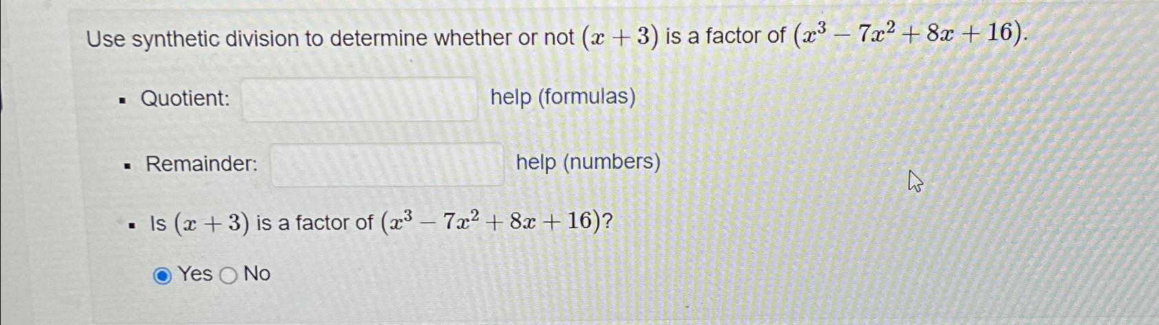 Solved Use synthetic division to determine whether or not | Chegg.com