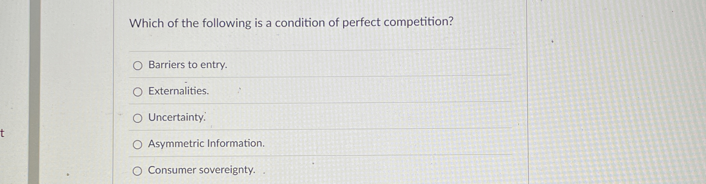 Solved Which of the following is a condition of perfect | Chegg.com