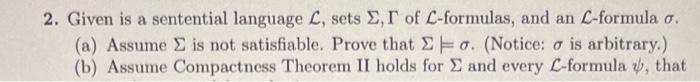 Solved 2. Given is a sentential language L, sets Σ,Γ of | Chegg.com