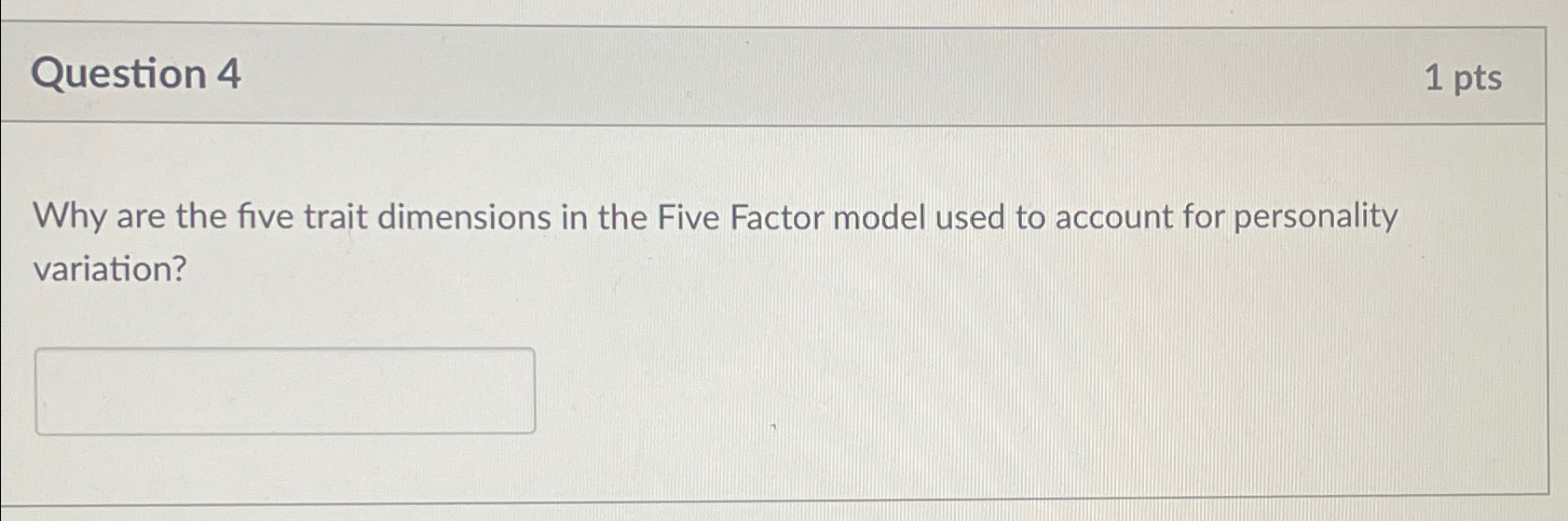 Solved Question 41ptsWhy are the five trait dimensions in | Chegg.com