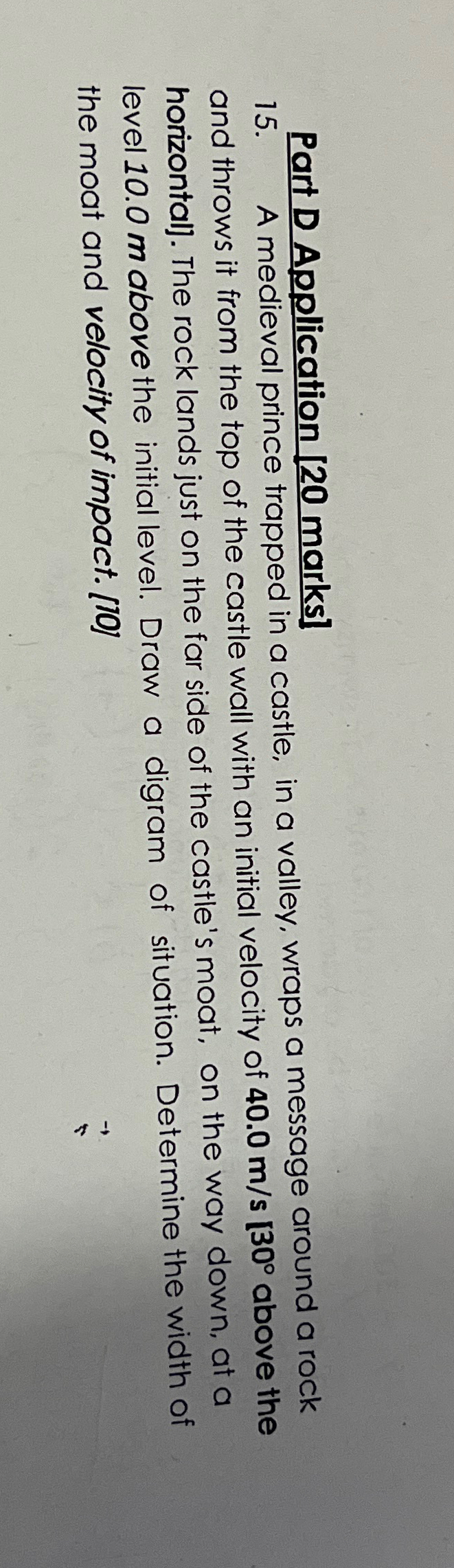 Solved Part D Application [20 ﻿marks]15. ﻿A medieval prince | Chegg.com