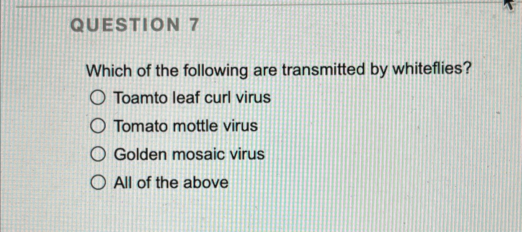 Solved QUESTION 7Which of the following are transmitted by | Chegg.com