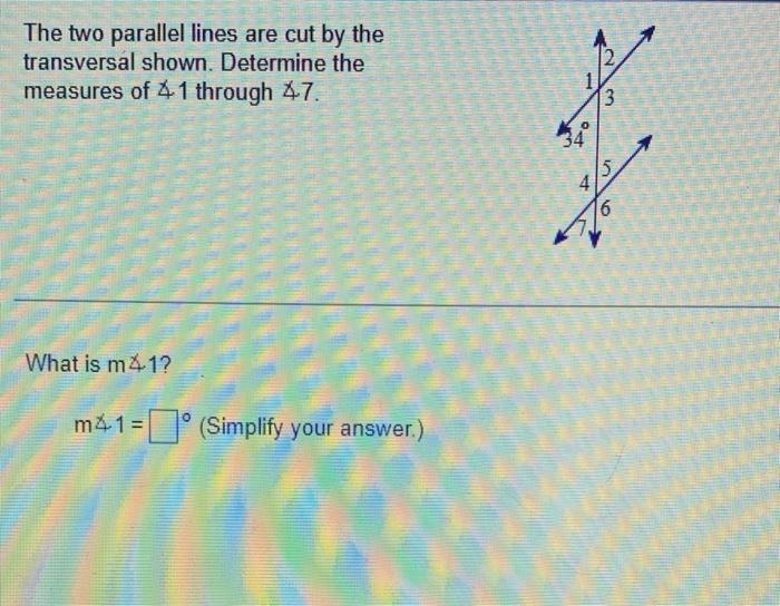Solved The two parallel lines are cut by the transversal | Chegg.com