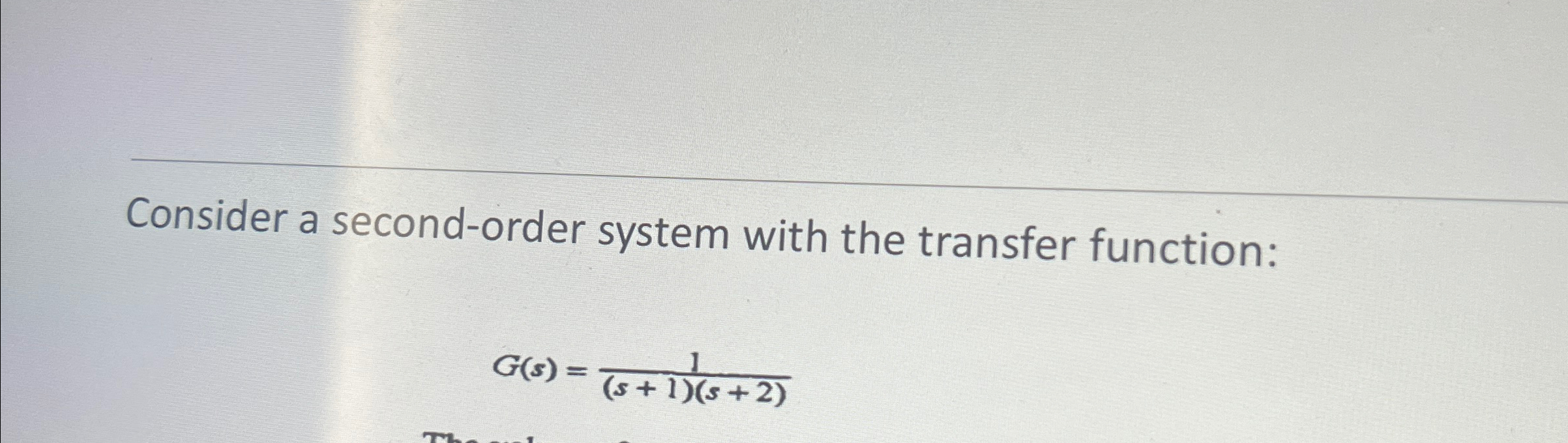 Solved Consider a second-order system with the transfer | Chegg.com
