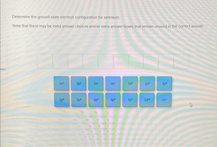 Solved Determine the ground-state electron configuration for | Chegg.com